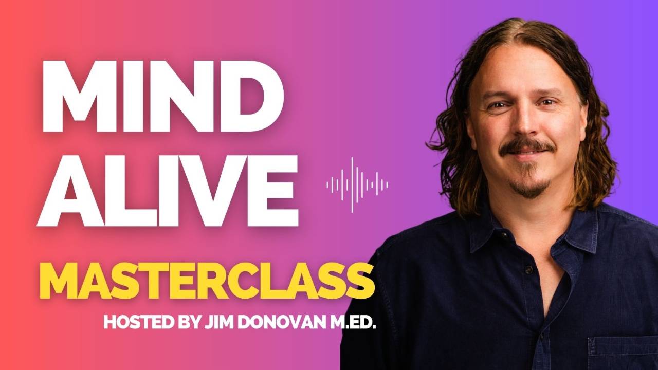 Mind Alive Masterclass
