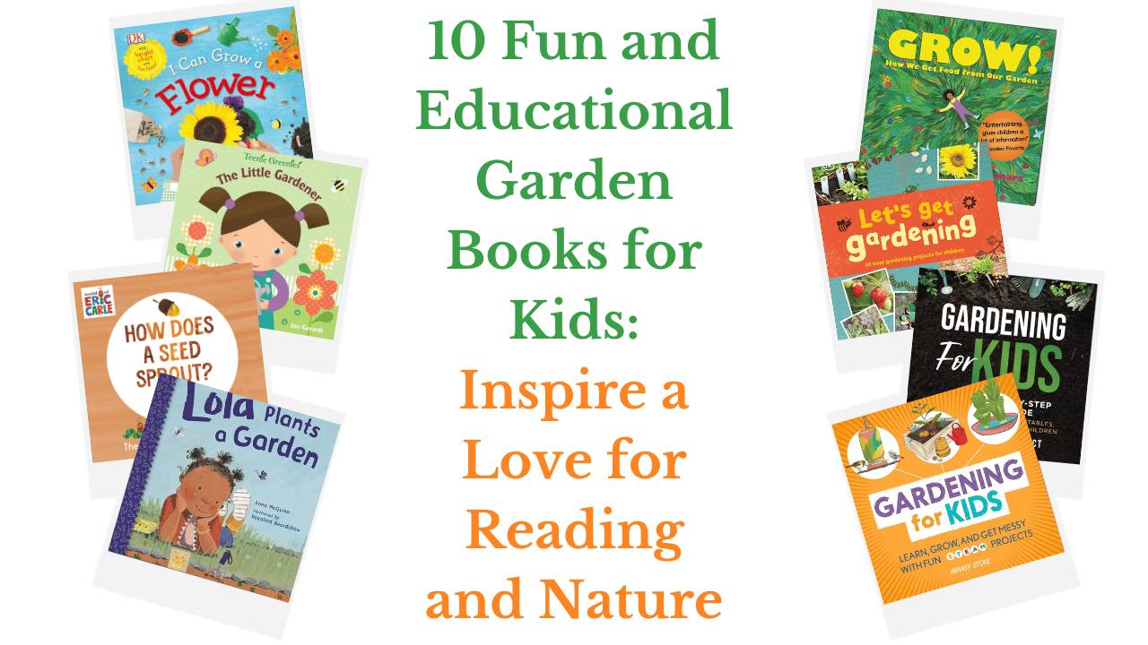 Discover 10 Engaging Garden Books for Kids | Kids Growing City