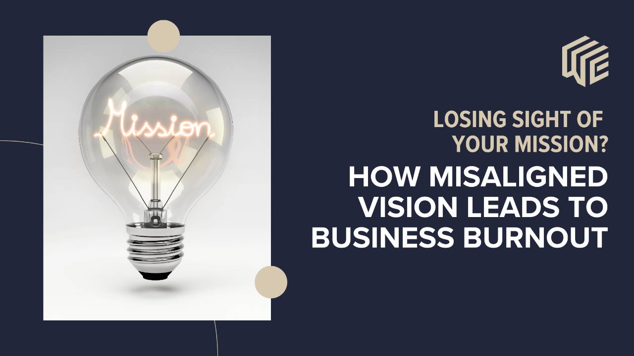 Losing Sight of Your Mission? How Misaligned Vision Leads to Burnout