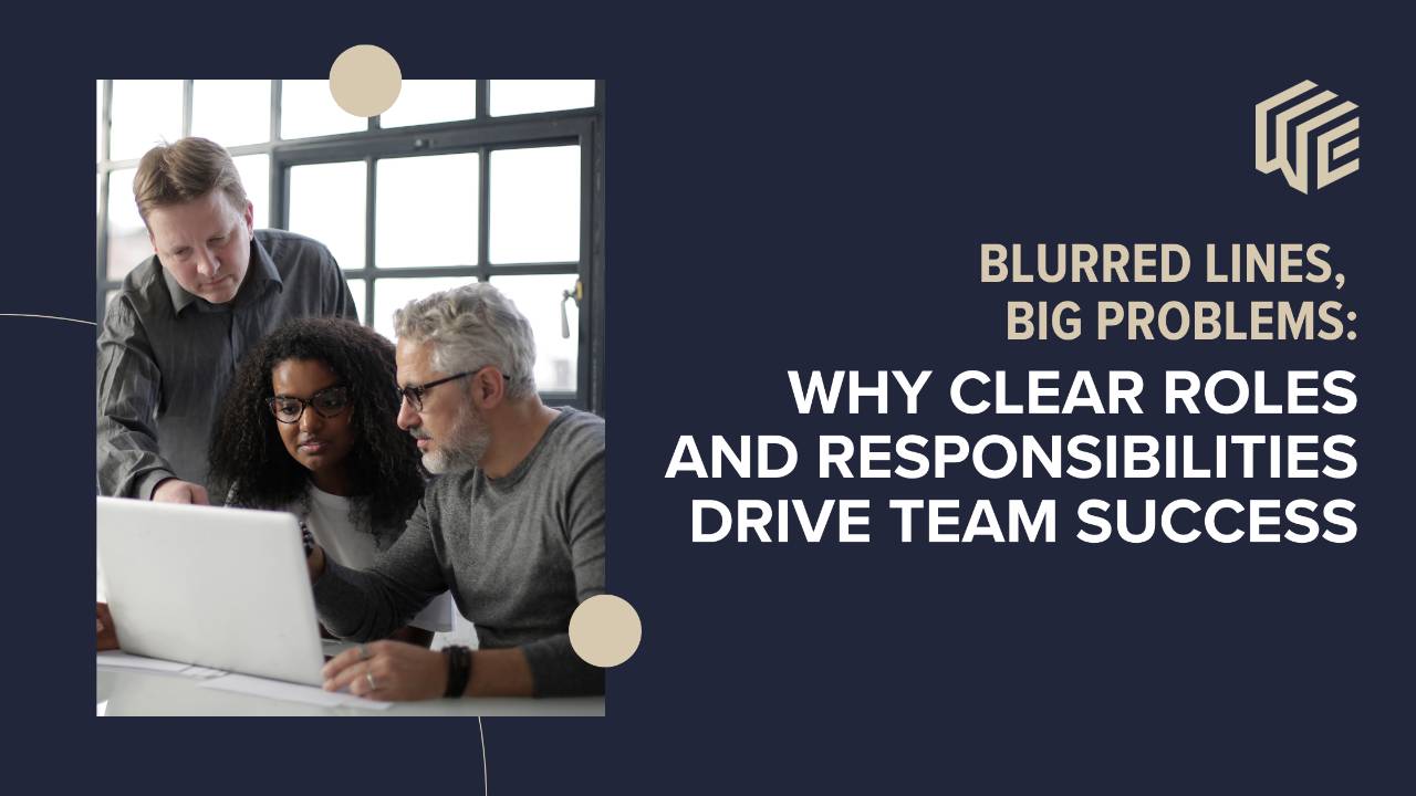 Why Clear Roles and Responsibilities Drive Team Success