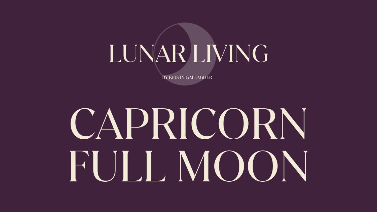 Capricorn Full Moon - 22nd June 2024