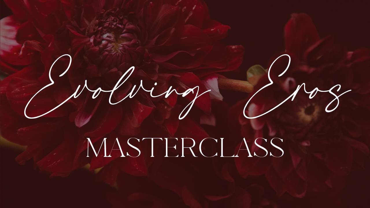 Evolving Eros Masterclass with Rick Smith
