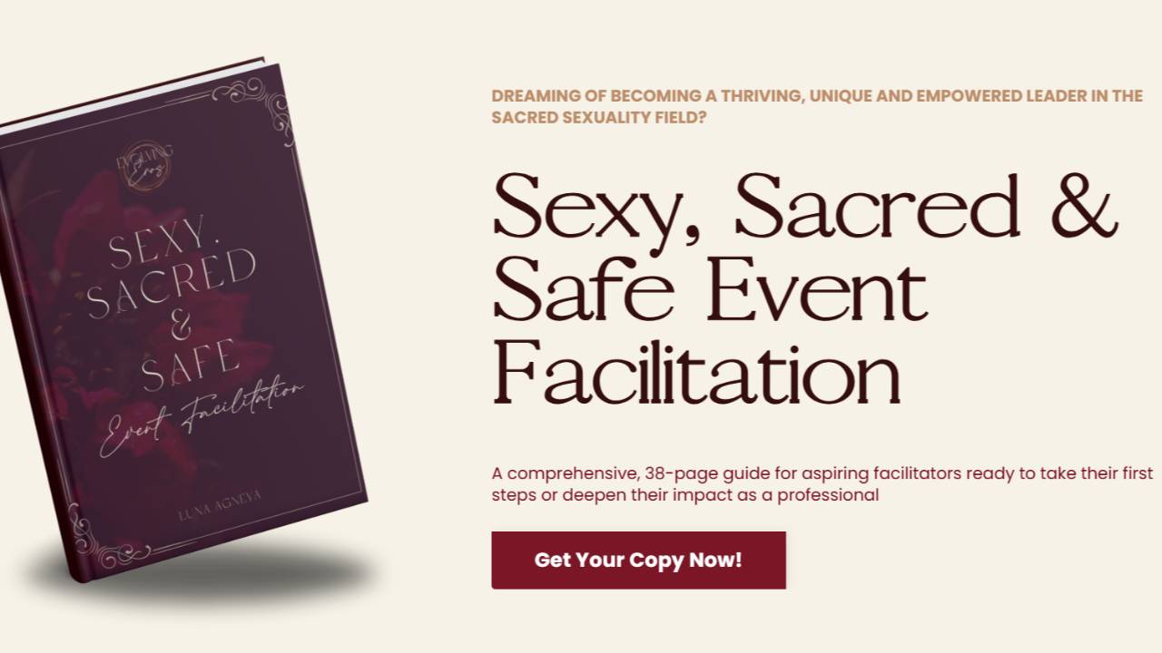 Sexy, Sacred & Safe Event Facilitation free E-Book