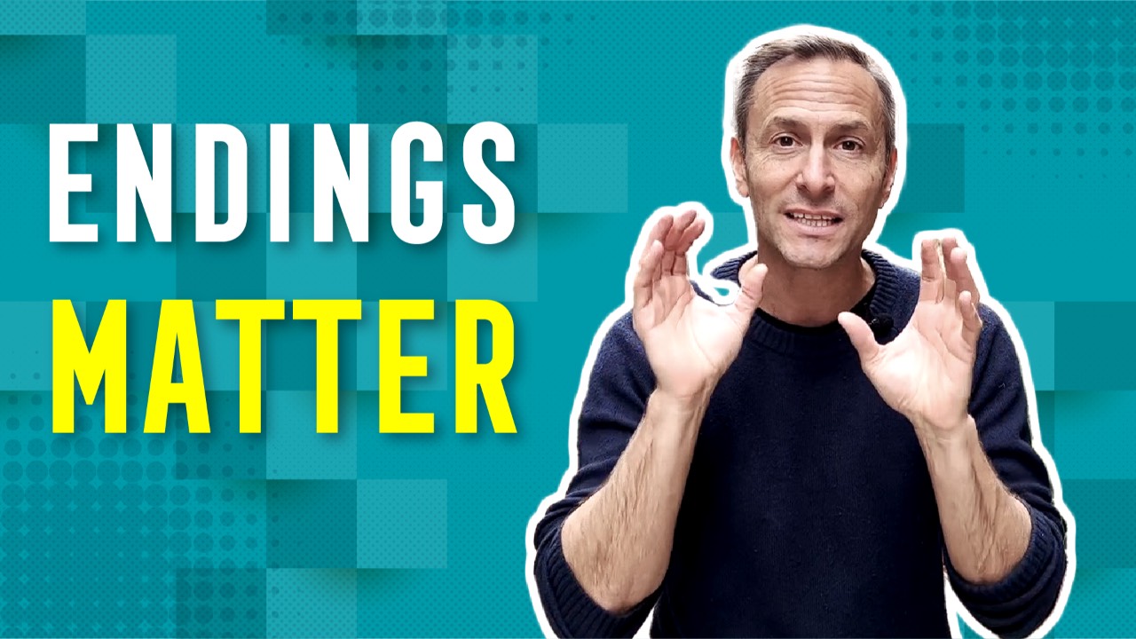 Endings matter more than you might think