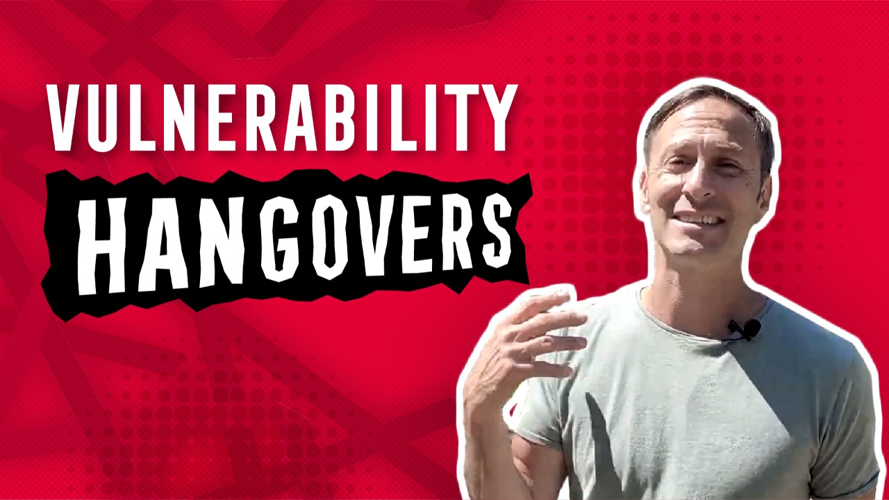 Getting over vulnerability hangovers?