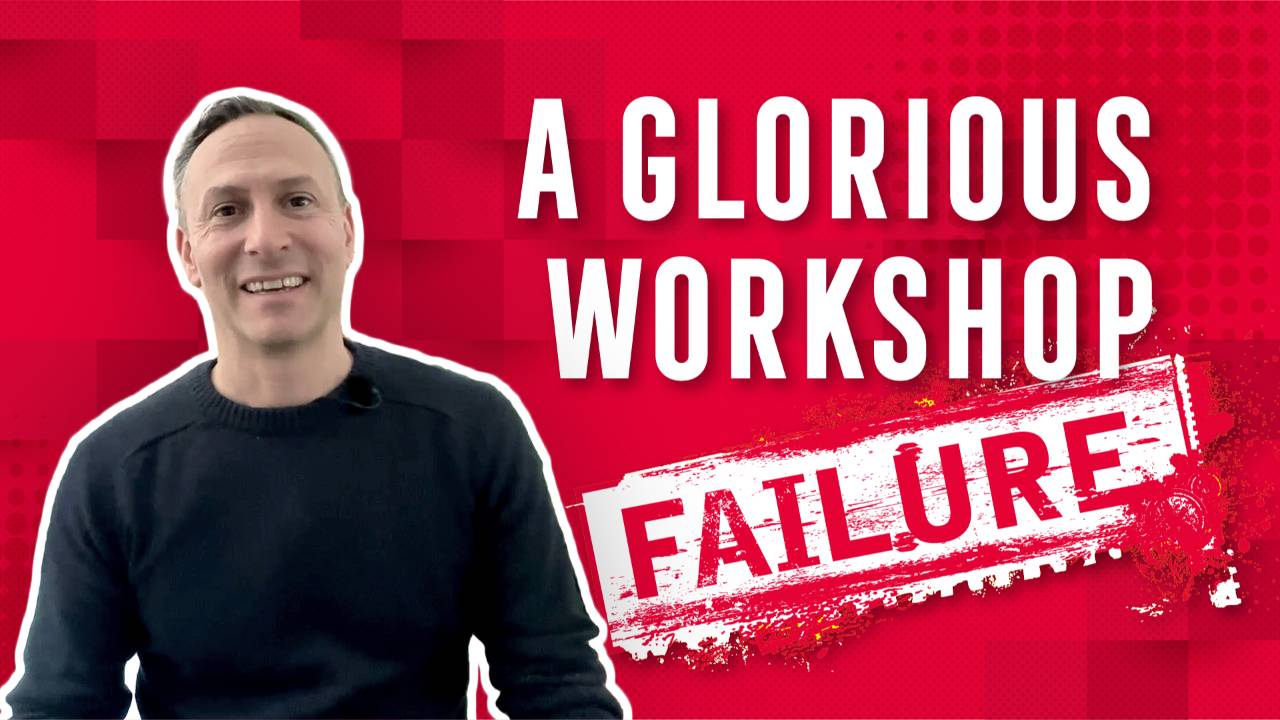 A glorious workshop failure