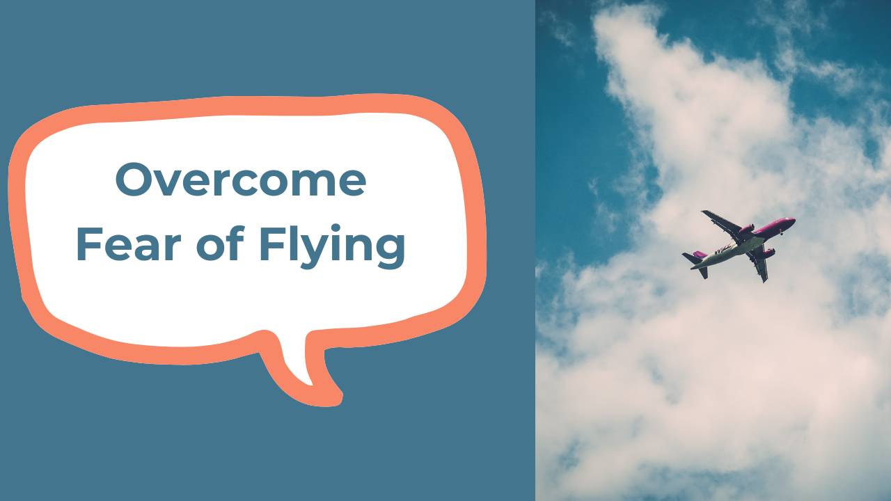 Overcome Fear of Flying