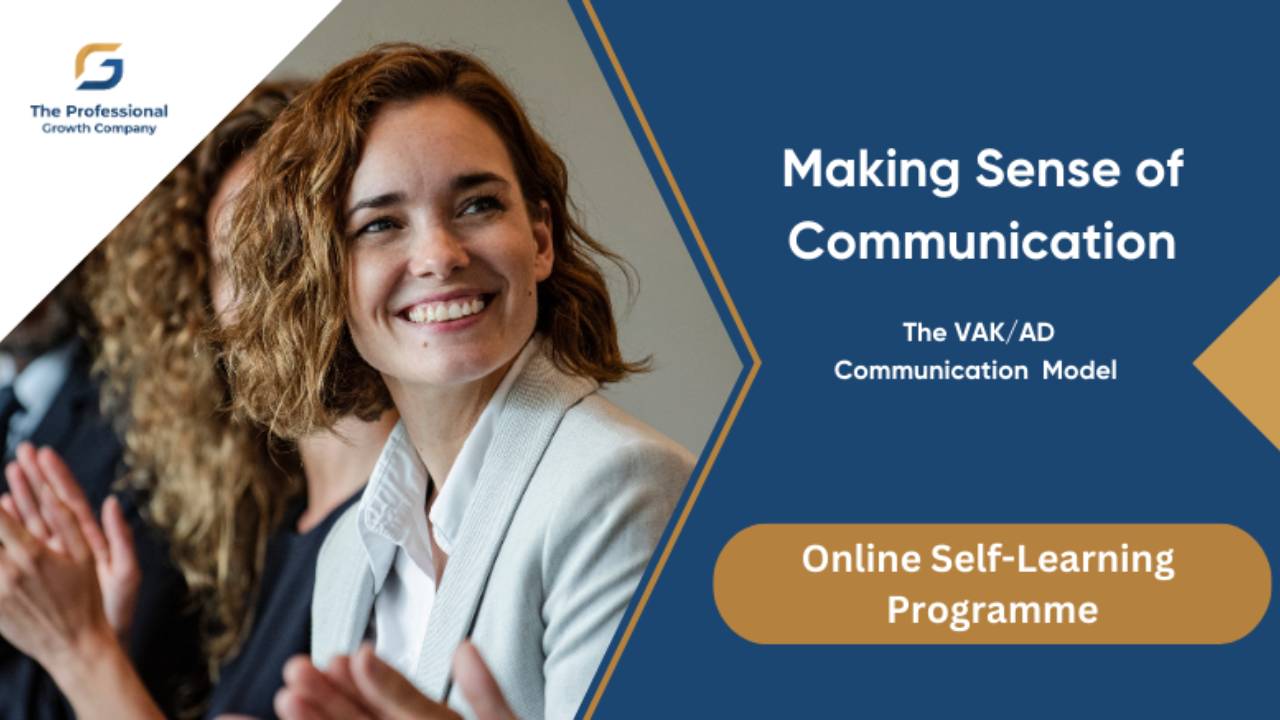 Making Sense of Communication -The VAK/AD Model