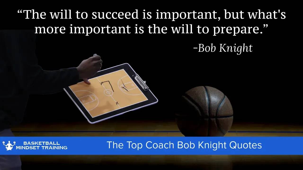 Top Coach Bob Knight Quotes On Coaching, Discipline, and Preparation