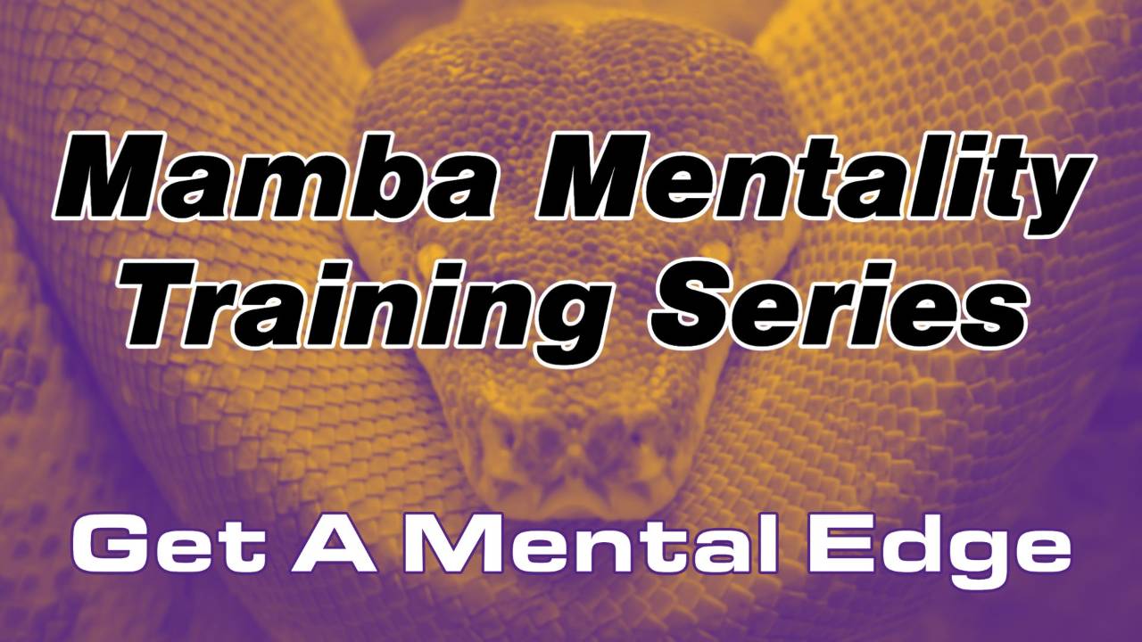 Mamba Mentality Training Series