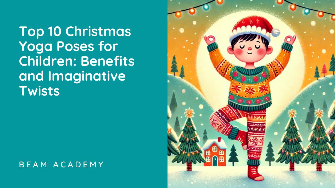 Top 10 Christmas Yoga Poses for Children
