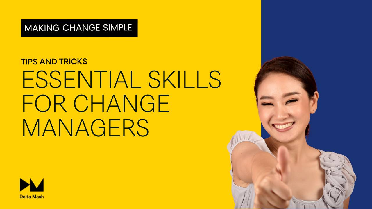 Mastering Change Management: Essential Skills for Change Managers