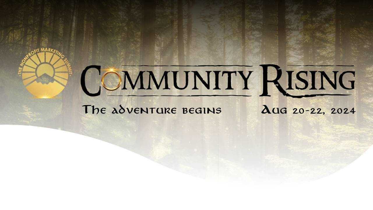 Session Schedule | Nonprofit Marketing Summit 2024 - Community Rising