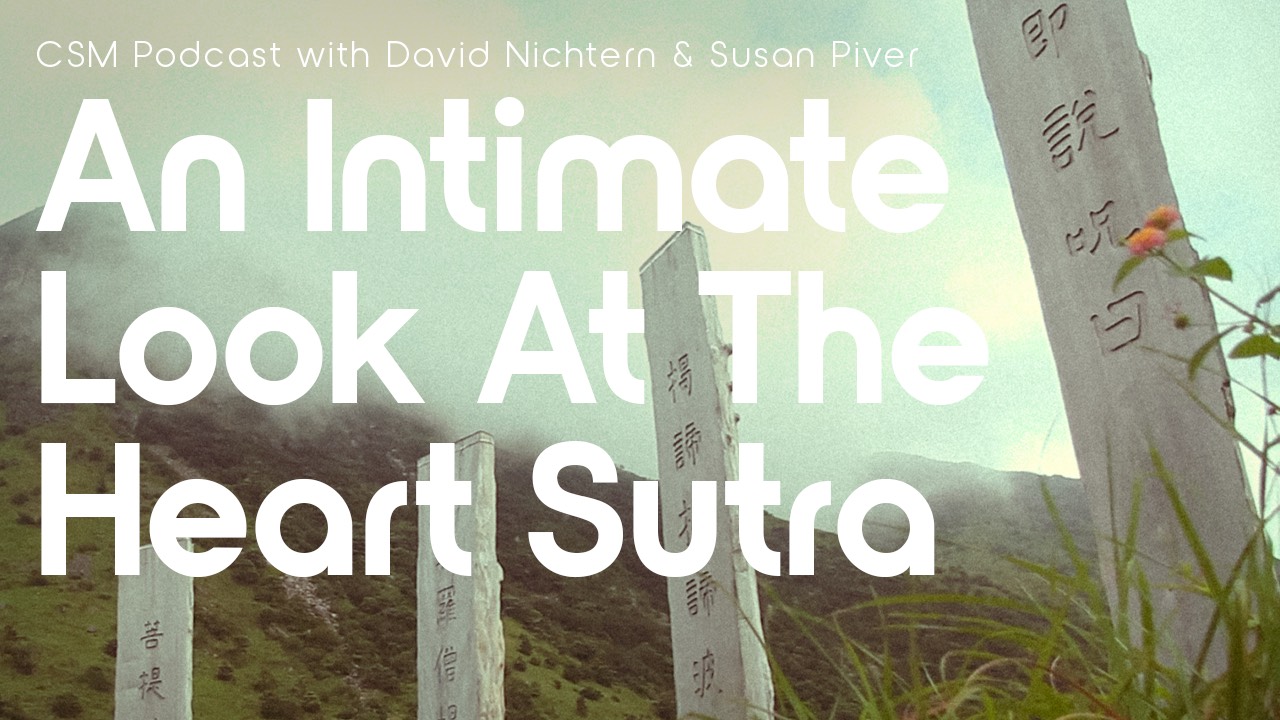 EPISODE 55 – An Intimate Look at the Heart Sutra with Susan Piver