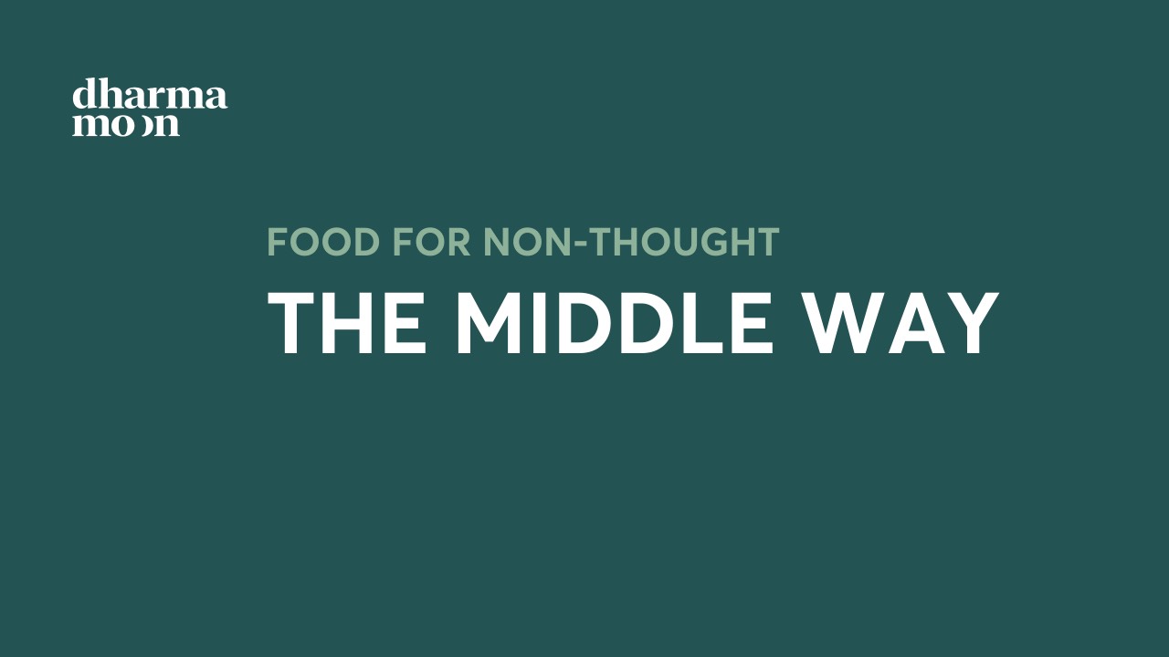 The Middle Way