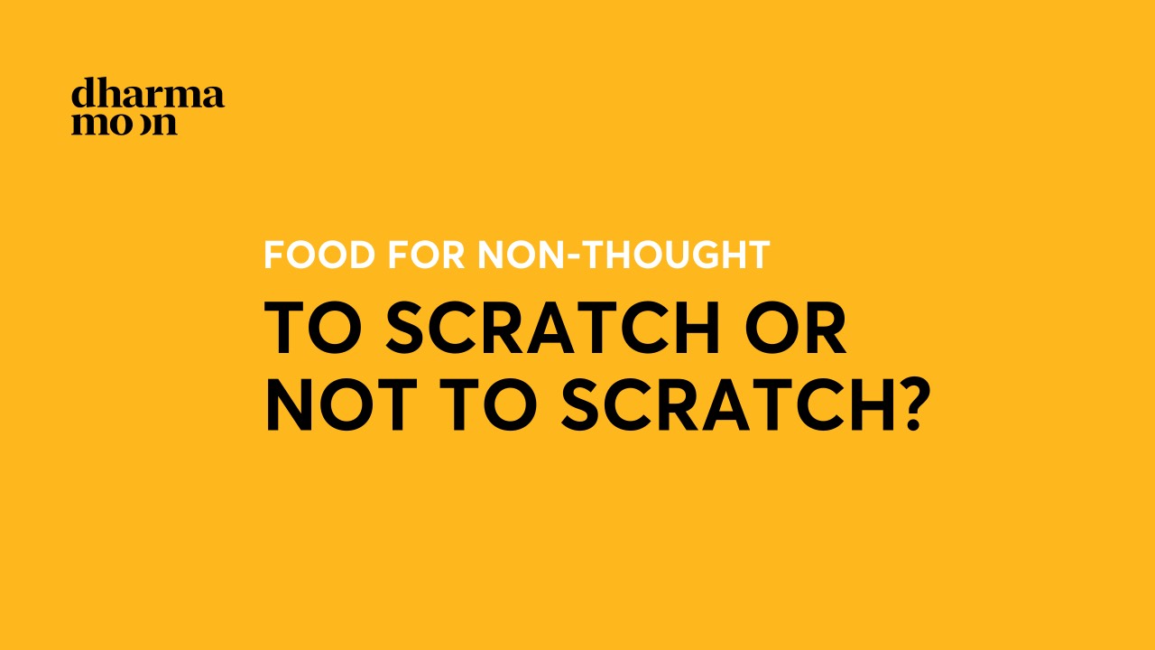 To Scratch or Not to Scratch?