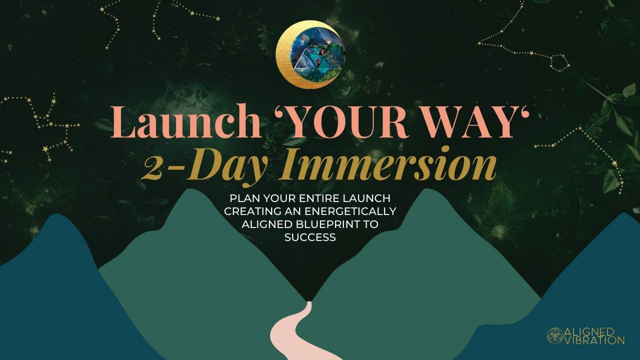 'Launch 'Your Way' - Free 2-Day Immersion