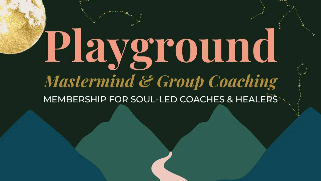Playground: 4-in-1 Coaching, Mastermind, Masterclasses & Community