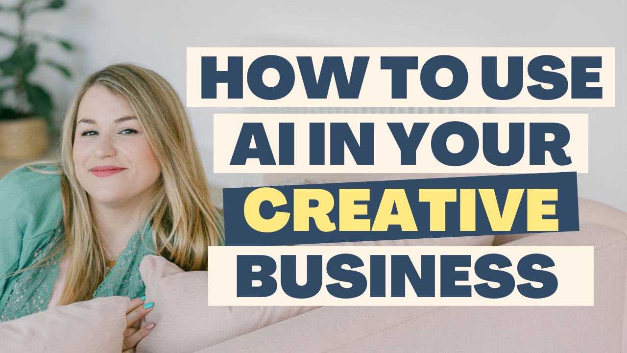 How to use AI in Your Creative Business