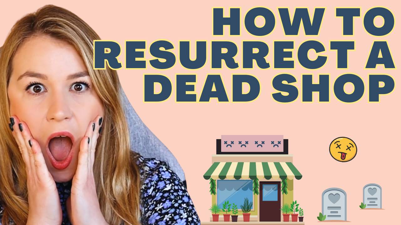☠️ How to resurrect a dead Etsy shop 💸 Get more sales 👐 Handmade biz