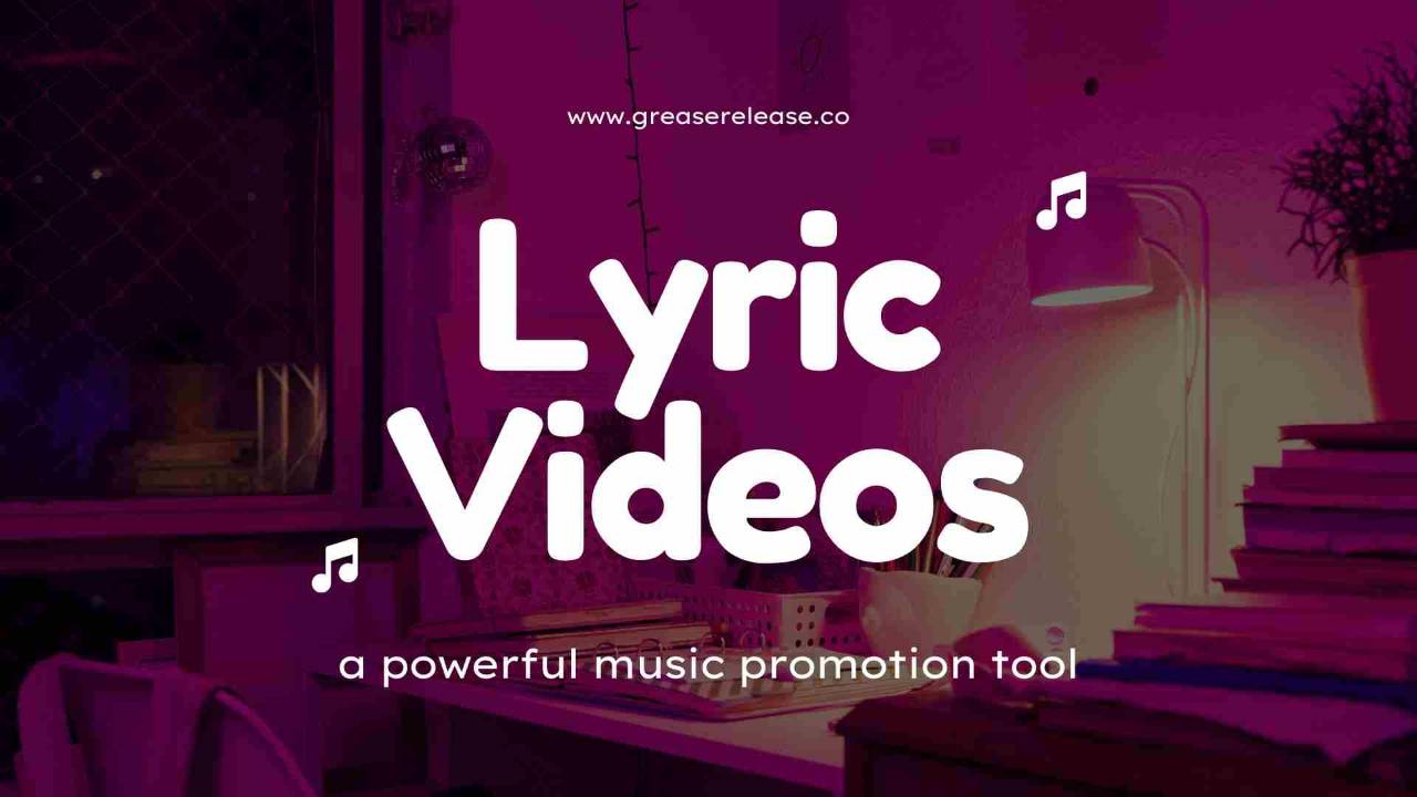Lyric Videos: A Powerful Tool for Music Promotion