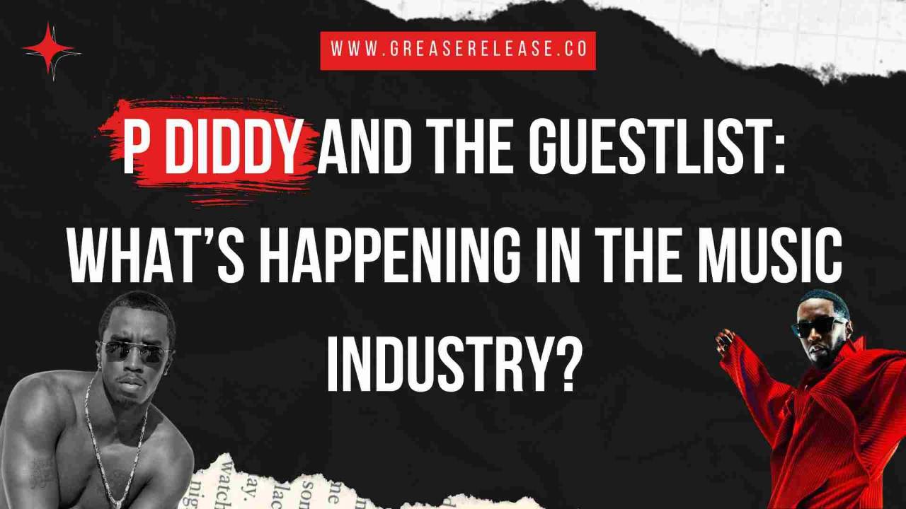 P Diddy and The Guestlist