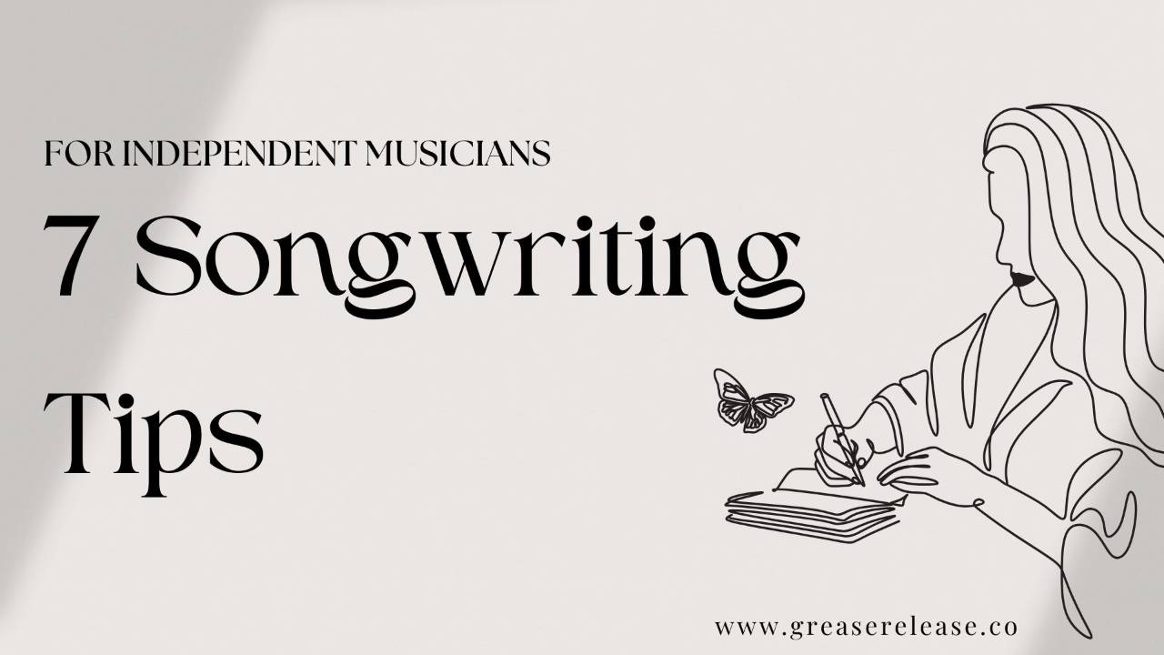 7 Songwriting Tips in 2025