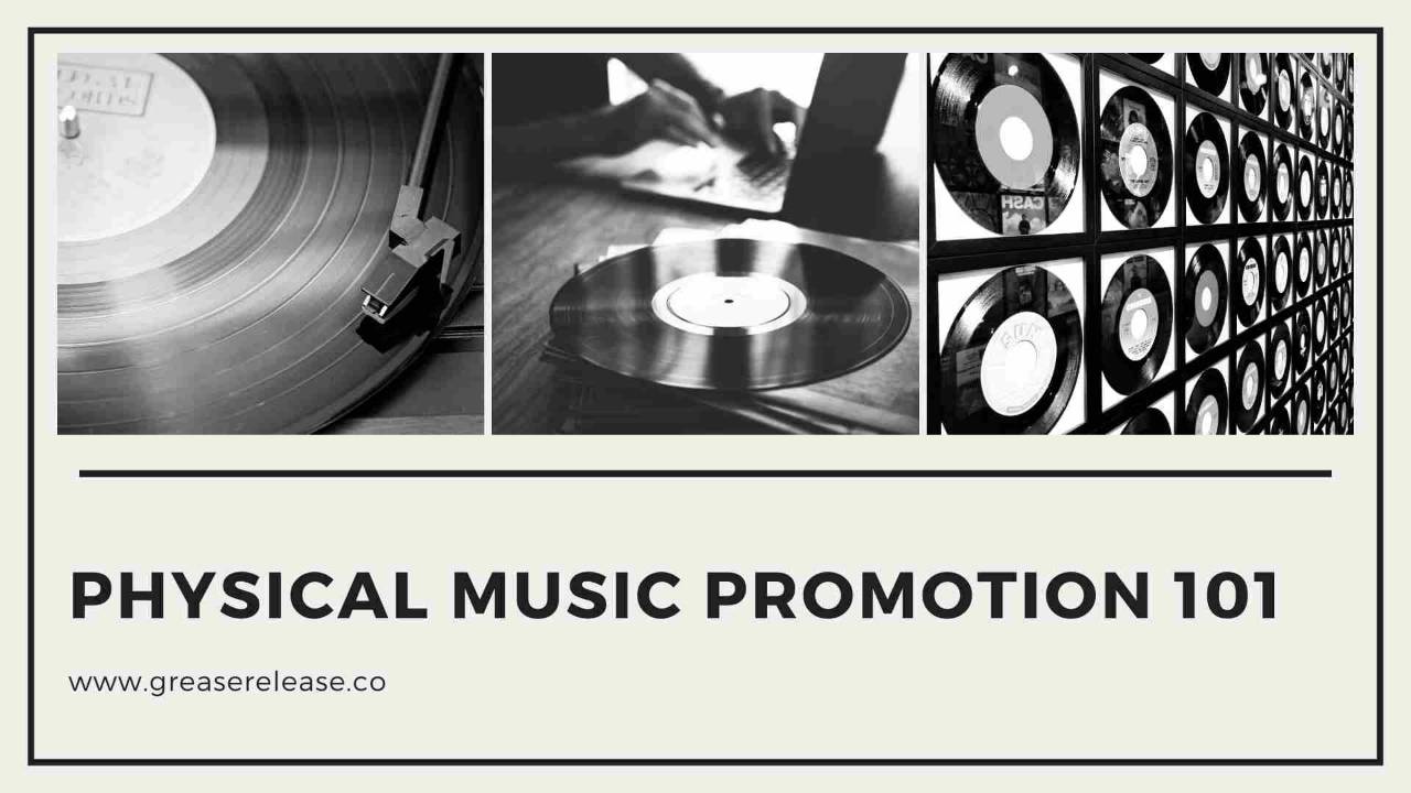 Physical Music Promotion 101