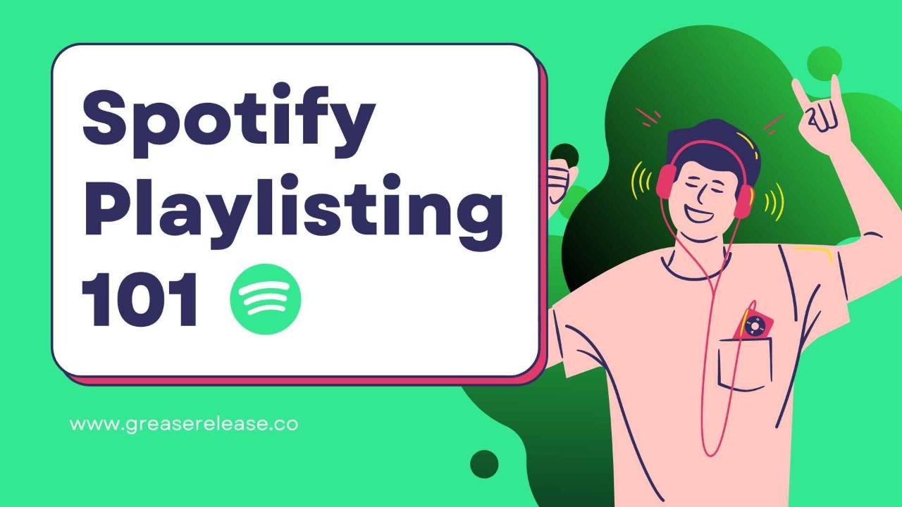 Spotify Playlisting 101