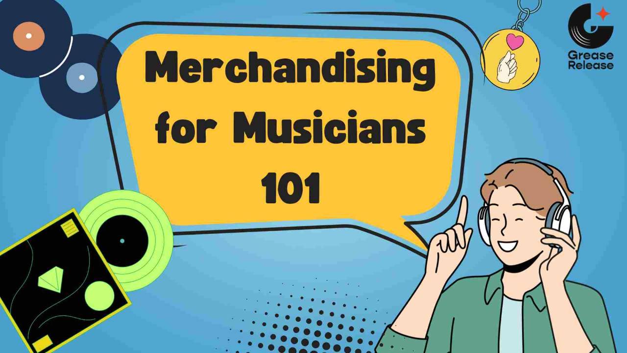 Merchandising For Musicians 101
