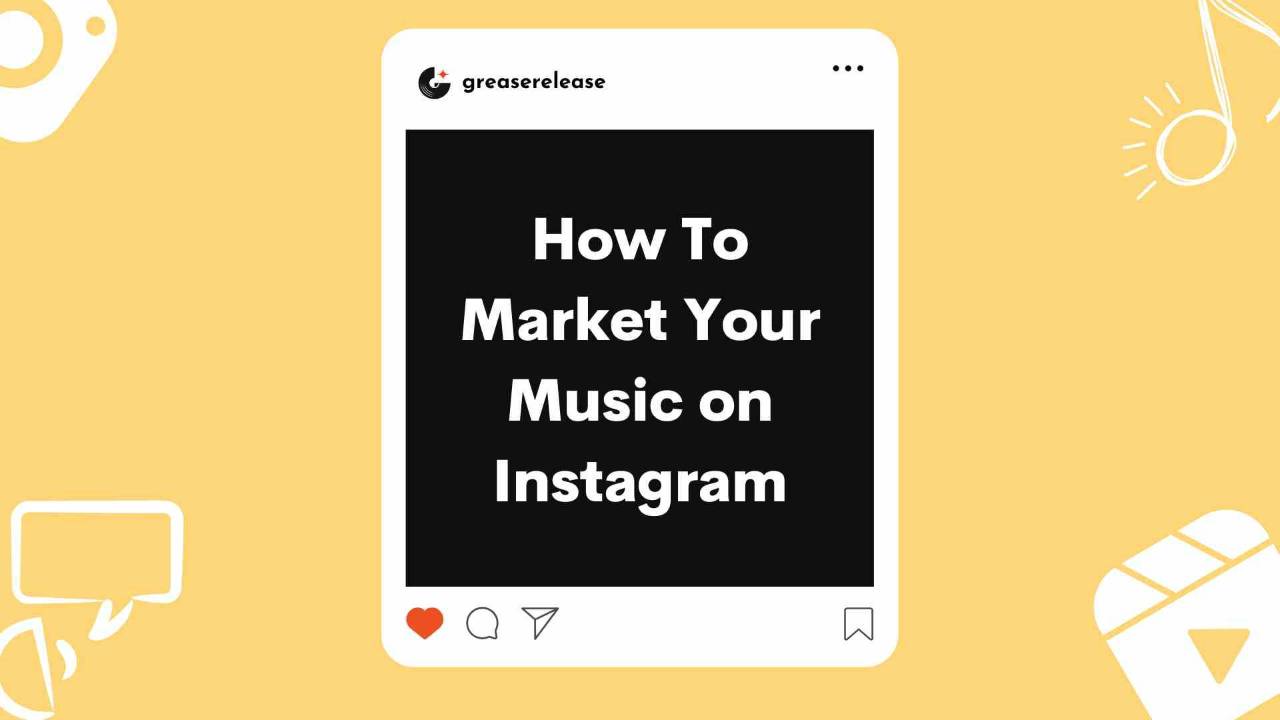 How To Market Your Music On Instagram