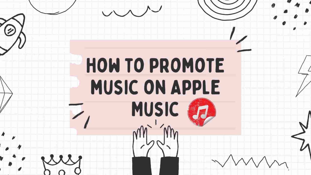 How To Promote Your Music on Apple Music in 2026