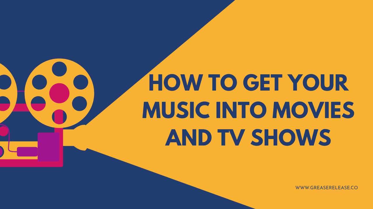 How To Get Your Music Into Movies and TV Shows