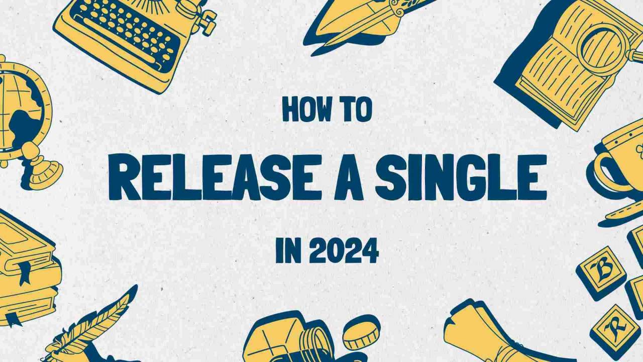 How to Release a Single in 2025