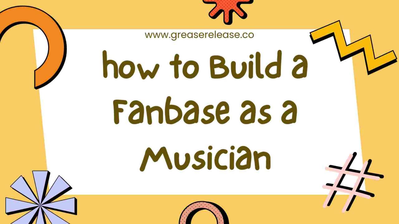 How to Build a Fanbase as a Musician