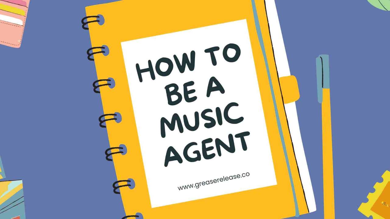 How To Be A Music Agent