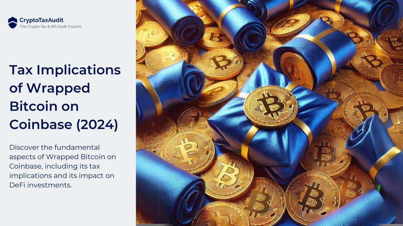 Tax Implications of Wrapped Bitcoin on Coinbase (2024)