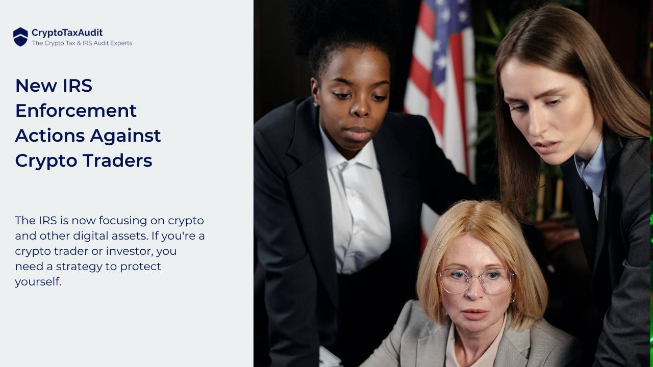 New IRS Enforcement Actions Against Crypto Traders