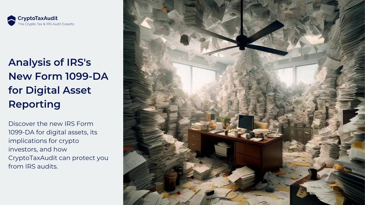 Analysis of IRS's New Form 1099-DA for Digital Asset Reporting