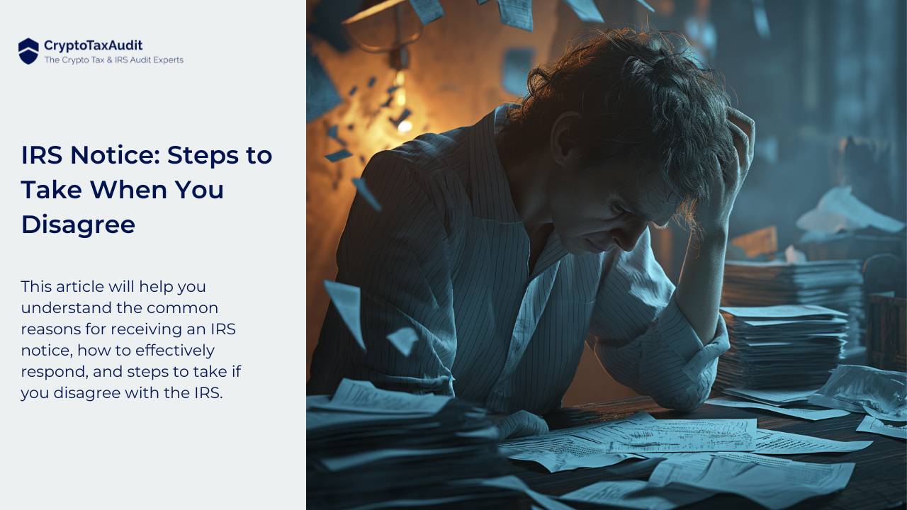IRS Notice: Steps to Take When You Disagree