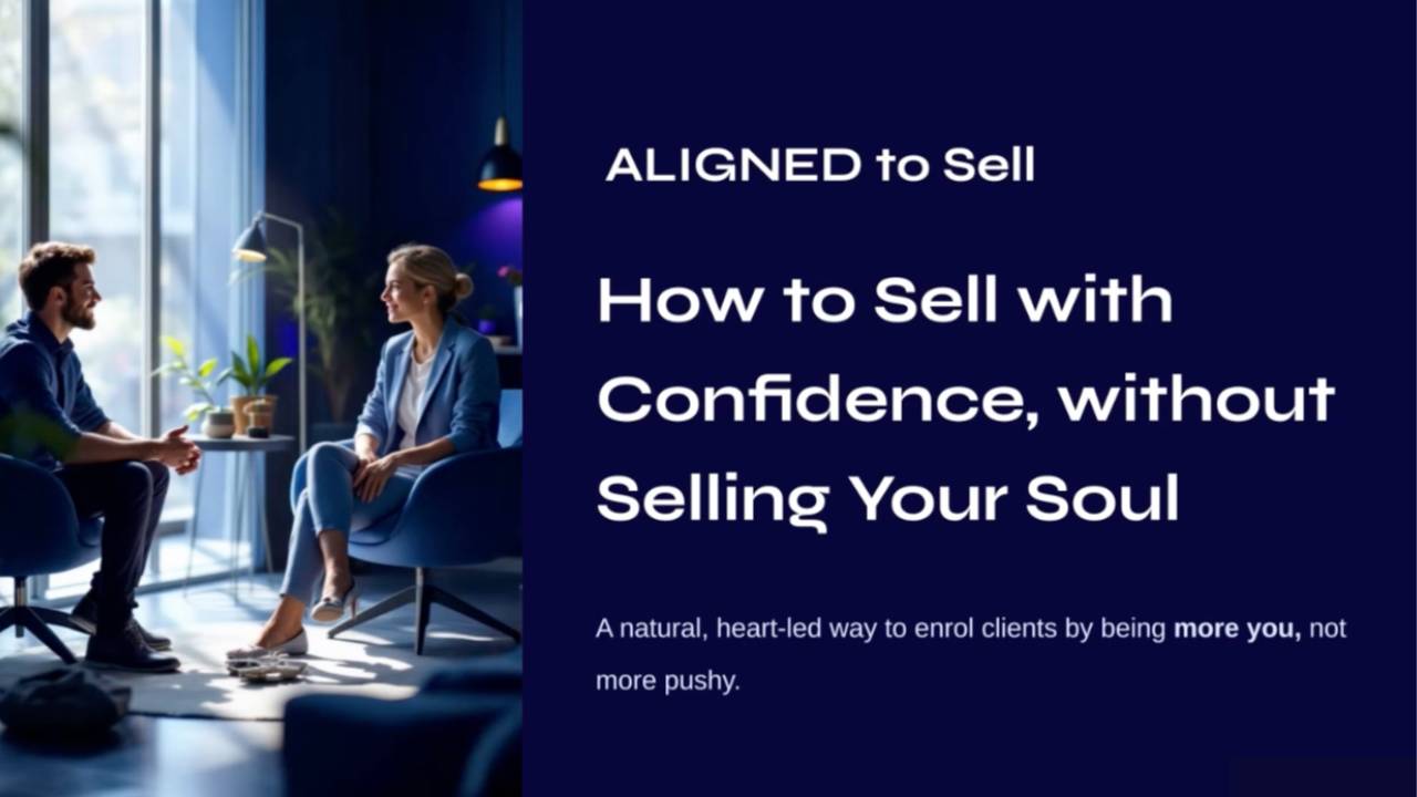 Aligned Sales Masterclass: How Coaches Sell With Confidence