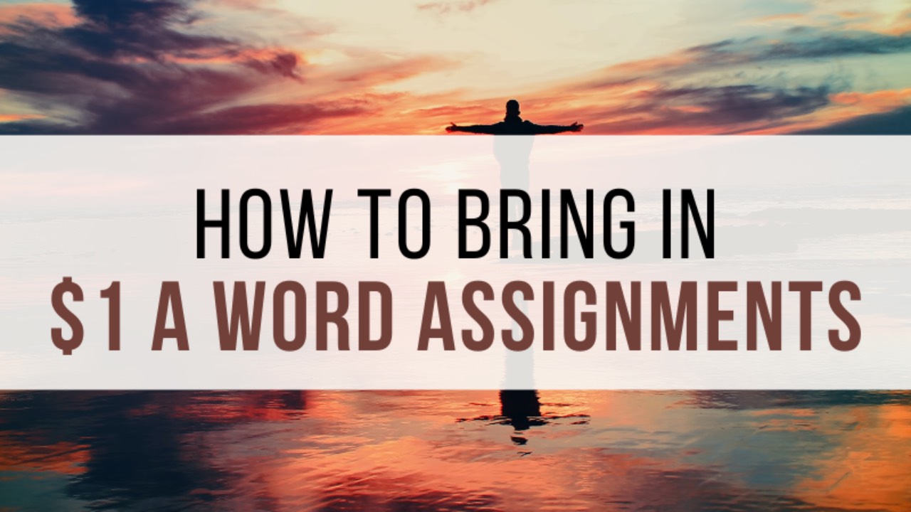 How to Bring in $1-a-Word Assignments (Without the Overwhelm)
