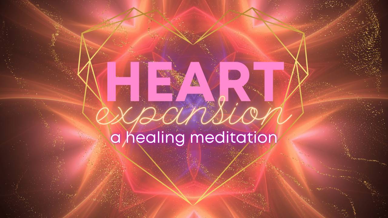 Heart Expansion Healing Meditation