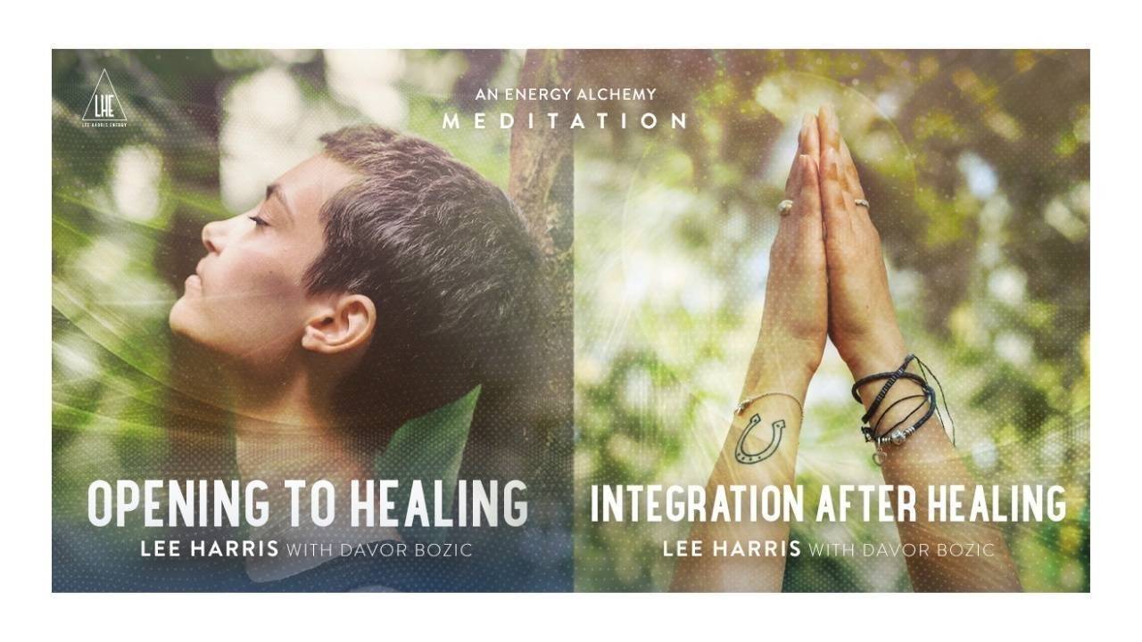 OPENING TO HEALING - INTEGRATION AFTER HEALING MEDITATIONS