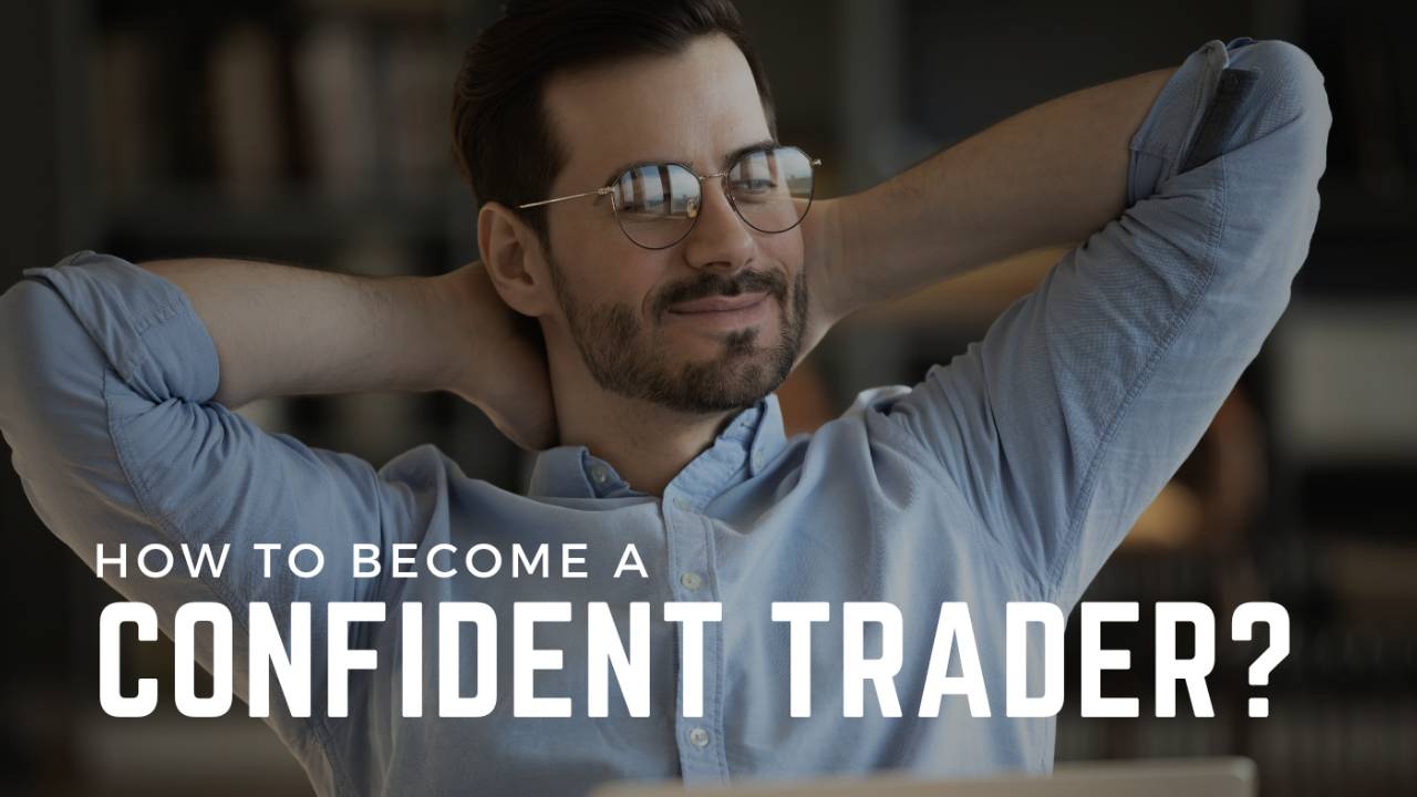 Become a Confident Trader | Tips from Trading Mindset Coach