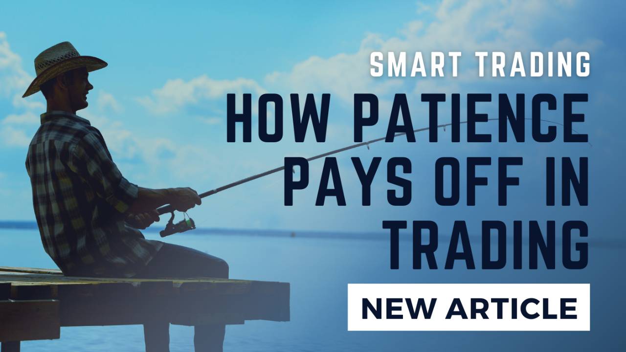 Patience in Trading | How to Stop Chasing and Start Profiting?