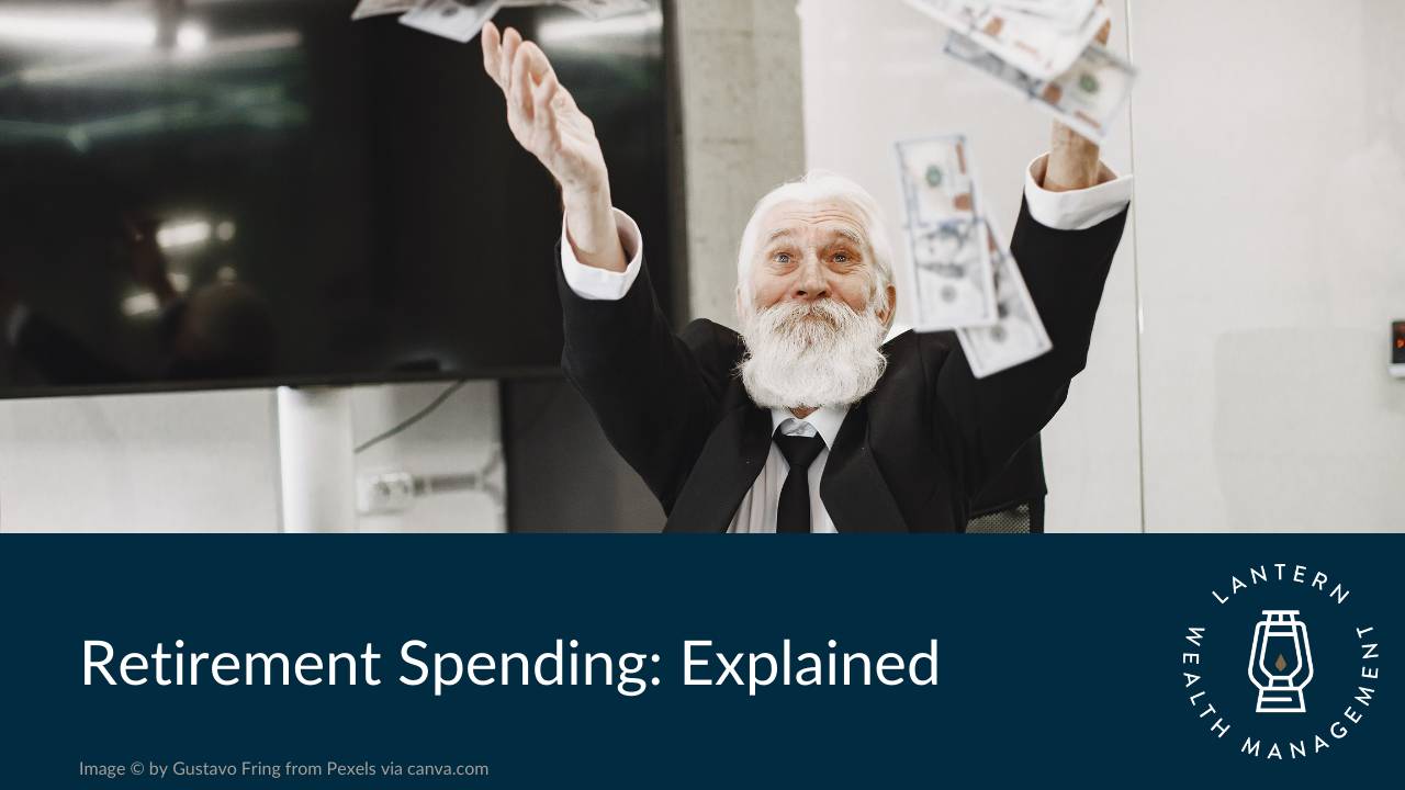 Retirement Spending Explained