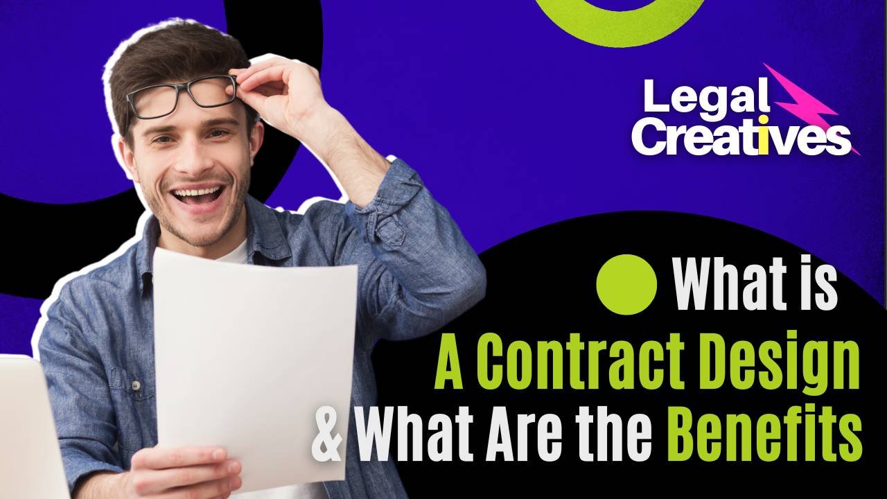 What is a Contract Design and What Are the Benefits of Having One in Place