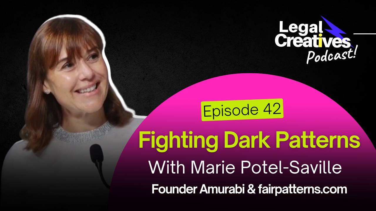 Ep. 42 - Fighting Dark Patterns with Marie Potel-Saville