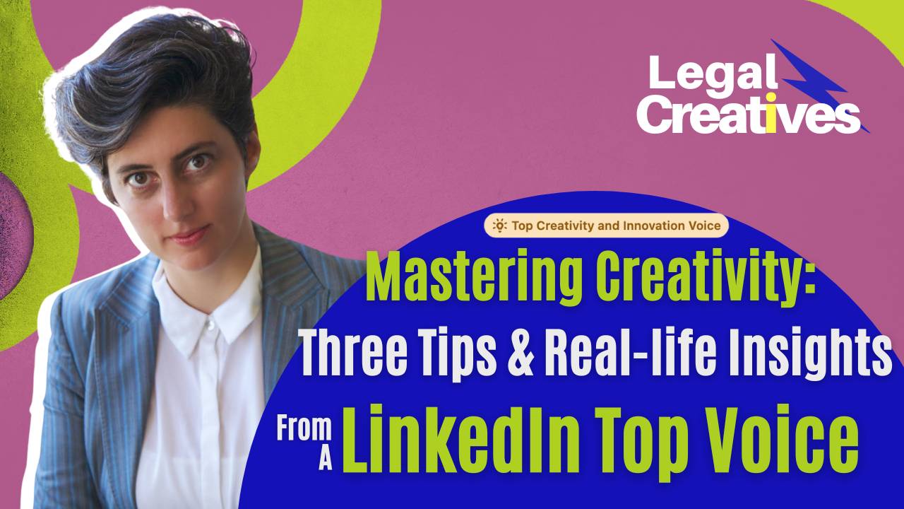Mastering Creativity: 3 Tips from a LinkedIn Top Voice for innovation